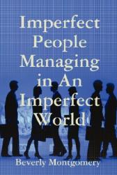 Imperfect People Managing in an