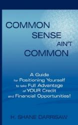 Common Sense Ain't Common: A Guide for