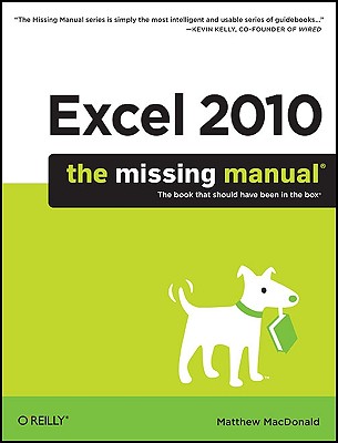 Excel 2010: The Missing Manual