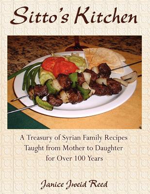 Sitto's Kitchen: A Treasury of Syrian