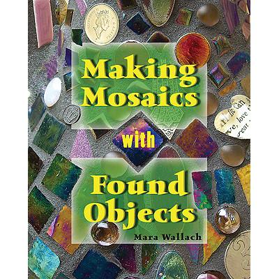 Making Mosaics with Found Objects