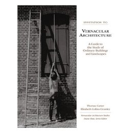 Invitation to Vernacular Architecture: A