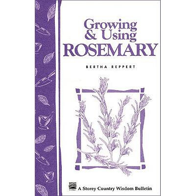 Growing & Using Rosemary: Storey's Country W...