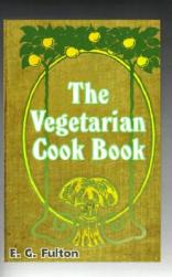 Vegetarian Cook Book: Substitutes for