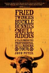 Fried Twinkies, Buckle Bunnies, & Bull