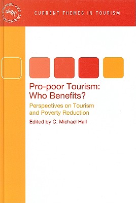 Pro-Poor Tourism: Who Benefits?: