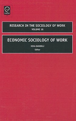 Economic Sociology of Work
