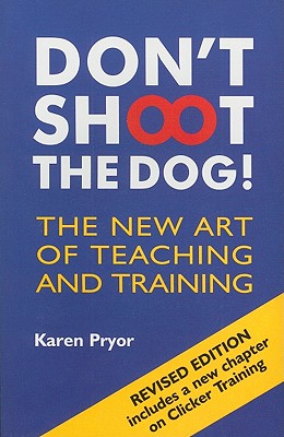 Don't Shoot the Dog!: The New Art of