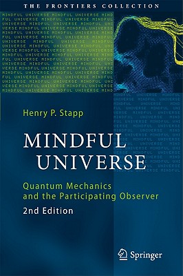 Mindful Universe: Quantum Mechanics and