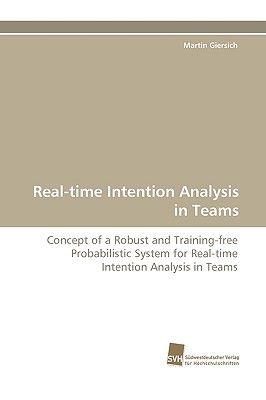 Real-Time Intention Analysis in