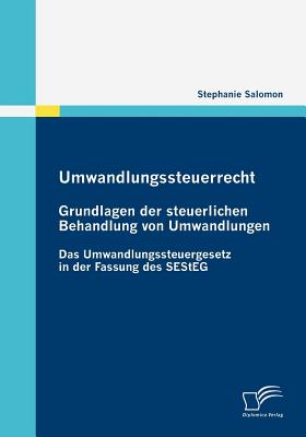 Umwandlungssteuerrecht: Grundlagen Der
