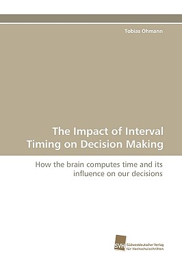The Impact of Interval Timing