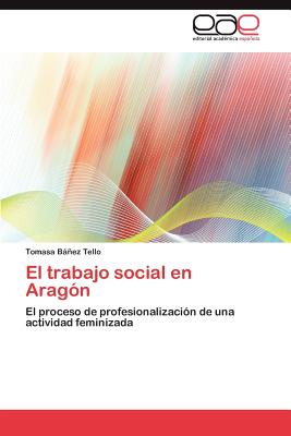 El Trabajo Social En Arag N