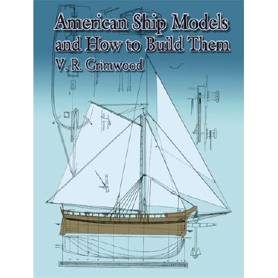 American Ship Models and How to Build Them