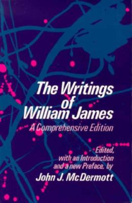The Writings of William James: A