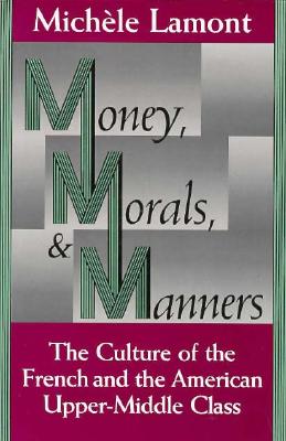 Money, Morals, and Manners: The Culture