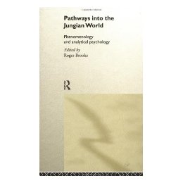 Pathways Into the Jungian World: