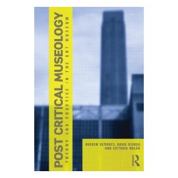 Post Critical Museology: Theory and
