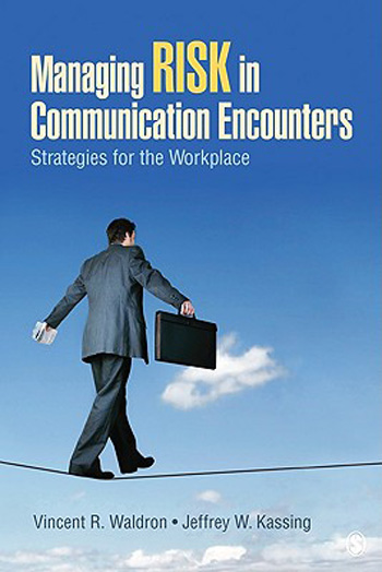Managing Risk in Communication Encounters: S...