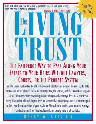The Living Trust: The Failproof Way to