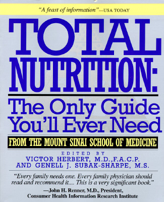 Total Nutrition: The Only Guide You'll