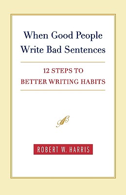 When Good People Write Bad Sentences: 12