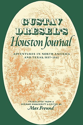 Gustav Dresel's Houston Journal