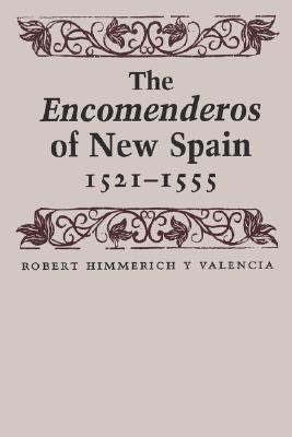 The Encomenderos of New Spain,