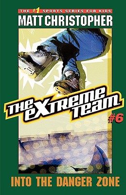 The Extreme Team #6: Into the Danger