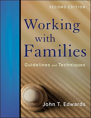 Working With Families: Guidelines And