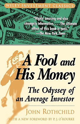 A Fool And His Money: The Odyssey Of An