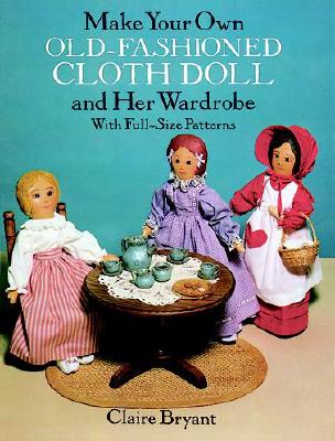 Make Your Own Old-Fashioned Cloth Doll