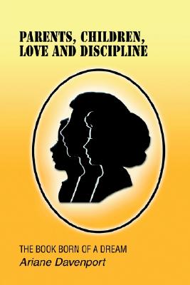Parents, Children, Love and Discipline: