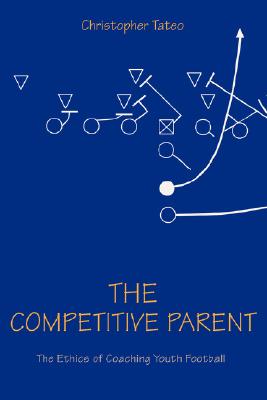 The Competitive Parent: The Ethics of