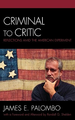 Criminal to Critic: Reflections Amid the