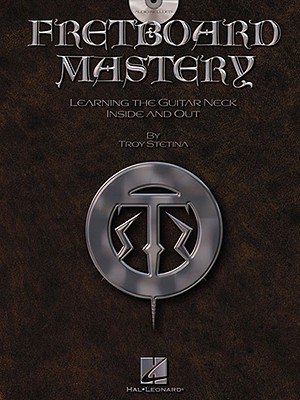 Fretboard Mastery [With CD]