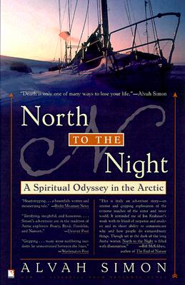North to the Night: A Spiritual Odyssey