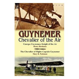 Guynemer: Chevalier of the Air