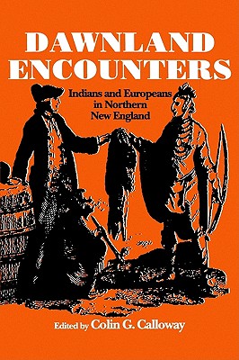 Dawnland Encounters: Indians and