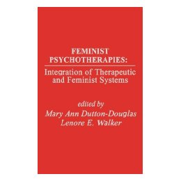 Feminist Psychotherapies: Integration of