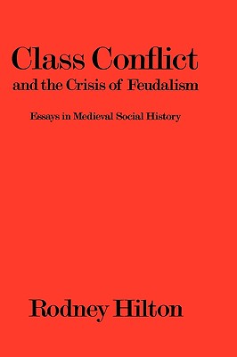 Class Conflict and the Crisis of