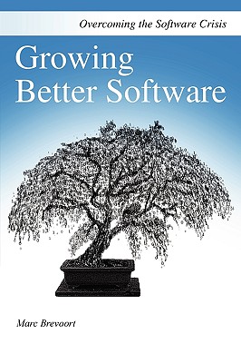 Growing Better Software