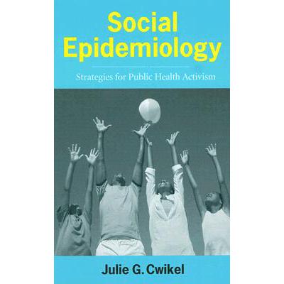Social Epidemiology: Strategies for Public H...