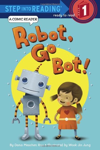 Robot， Go Bot! (Step Into Reading: A Step 1 Book) 英文原版