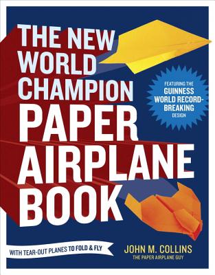 新世界冠军纸飞机大全 The New World Champion Paper Airplane Book 进口原版