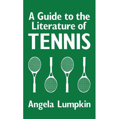 A Guide to the Literature of Tennis
