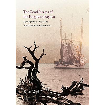 Good Pirates of the Forgotten Bayous