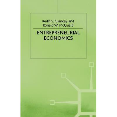 Entrepreneurial Economics