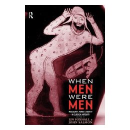 When Men Were Men Masculinity