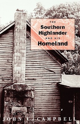 The Southern Highlander and His